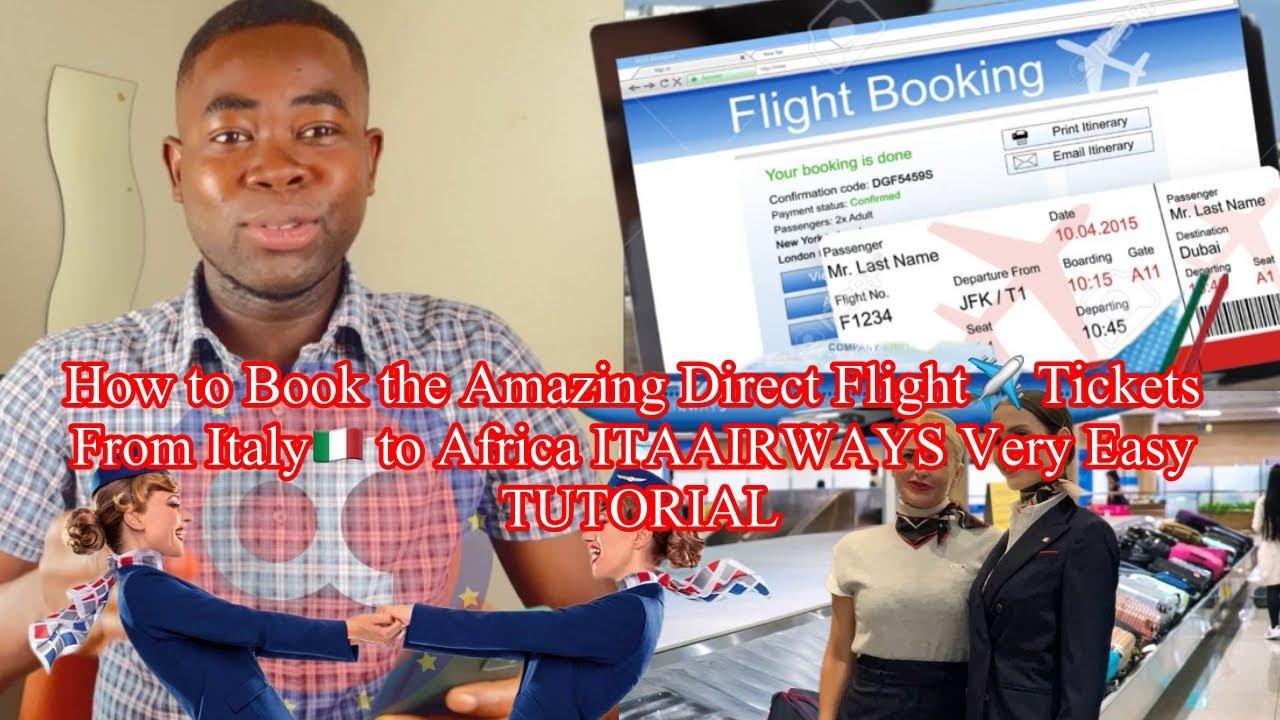 How to Book the Direct Flight ️ Tickets From Italy🇮🇹 to Africa ...