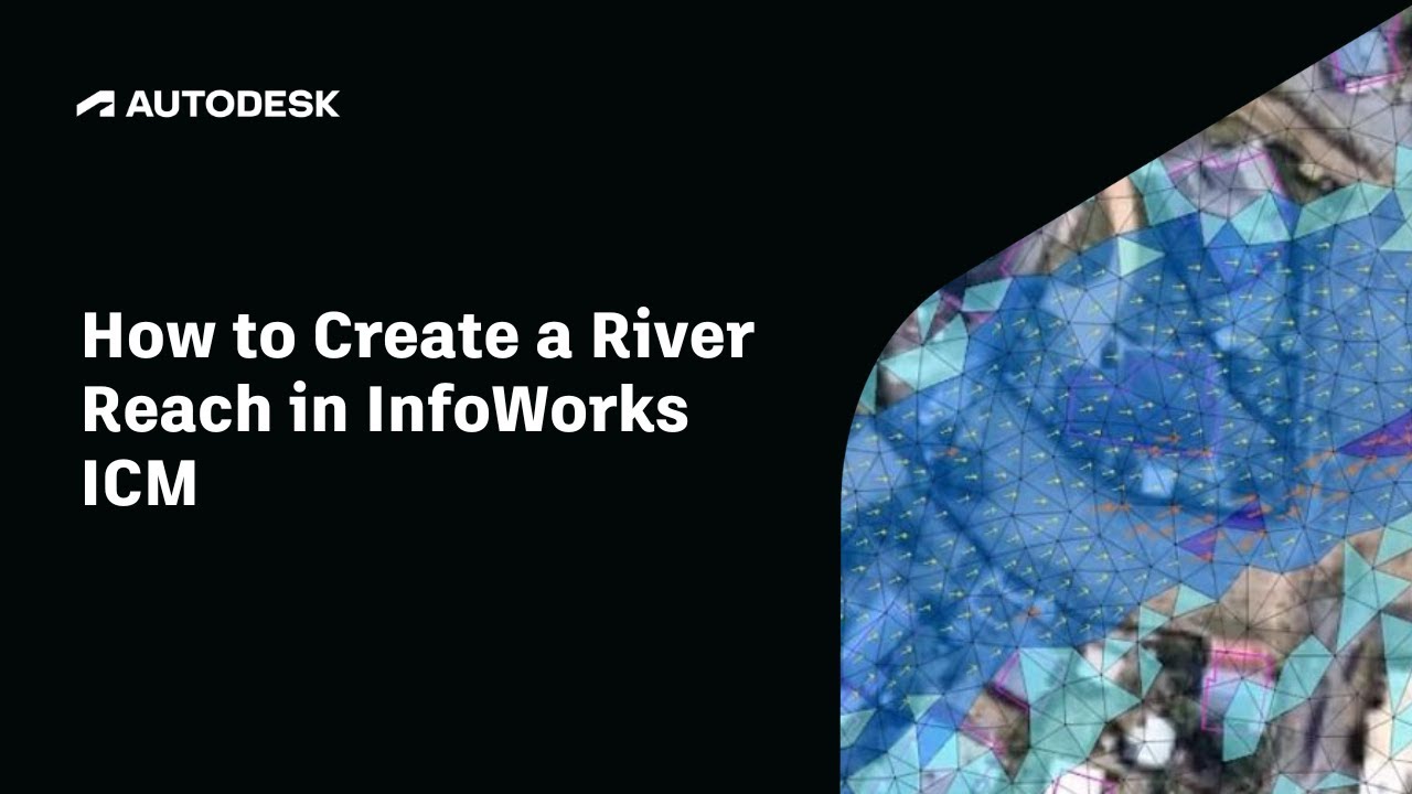 How to Create a River Reach in InfoWorks ICM - YouTube