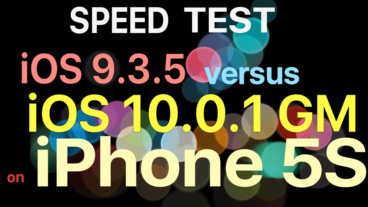 iPhone 5S : iOS 9.3.5 vs iOS 10.0.1 GM / Public GM Build 14A403 Speed ...