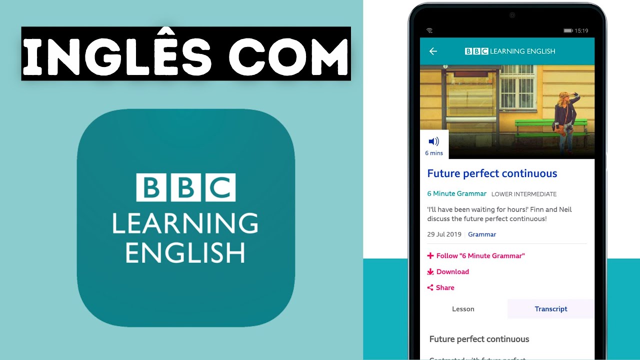 BBC LEARNING ENGLISH: O MELHOR APP DE CURSO DE INGLÊS . SERÁ QUE PRESTA ...