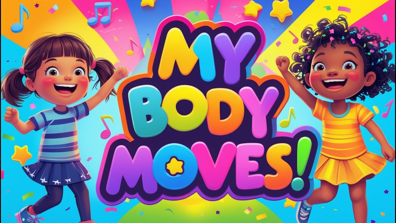 MY BODY MOVES | Body Parts Song | Body Parts for Toddlers | Body Parts ...