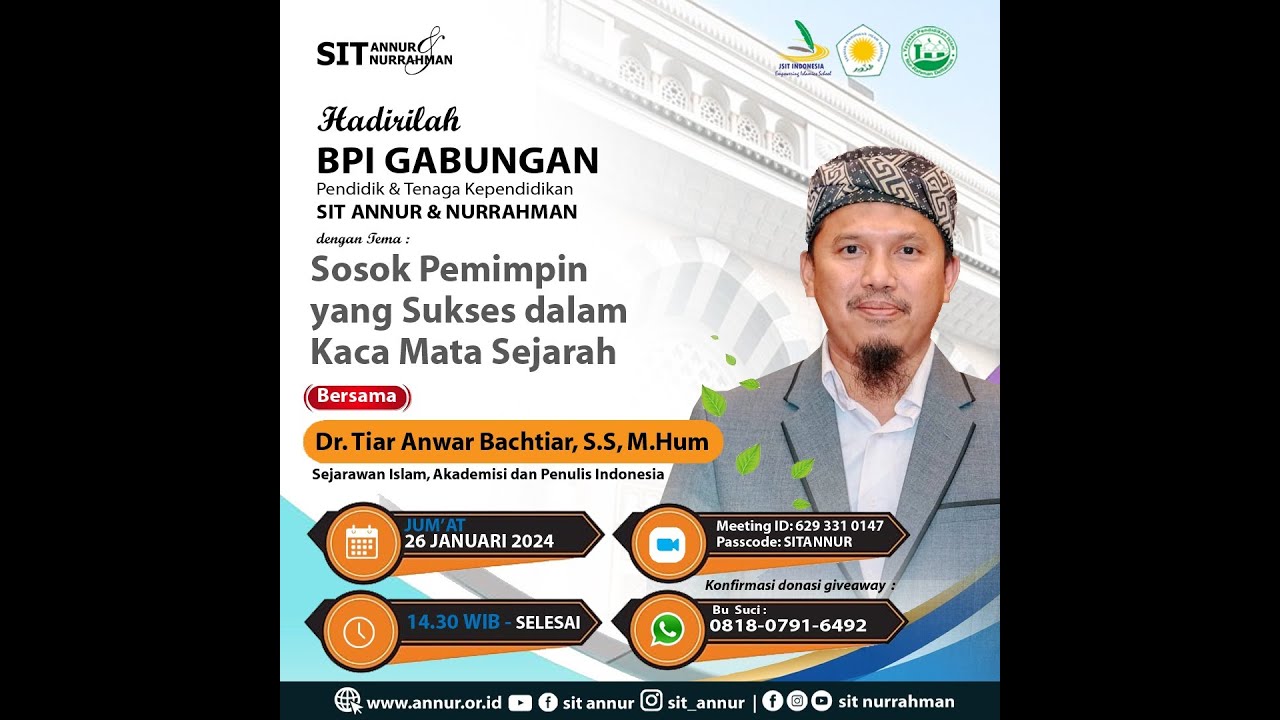 BPI Gabungan SIT Annur & Nurrahman - Bersama : Ust. Dr. Tiar Anwar ...