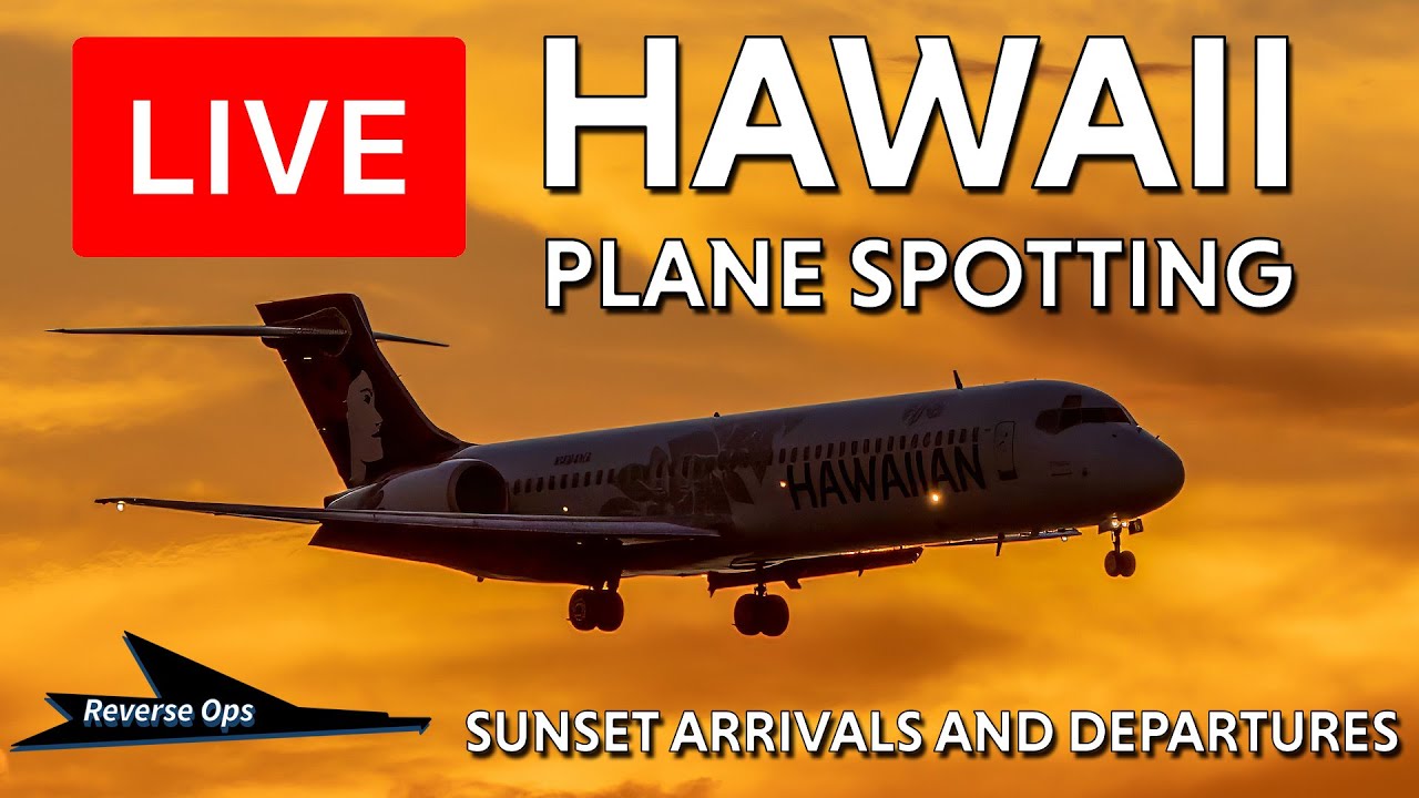 LIVE 🔴 Plane Spotting at SUNSET in Hawaii - Arrivals and Departures ...