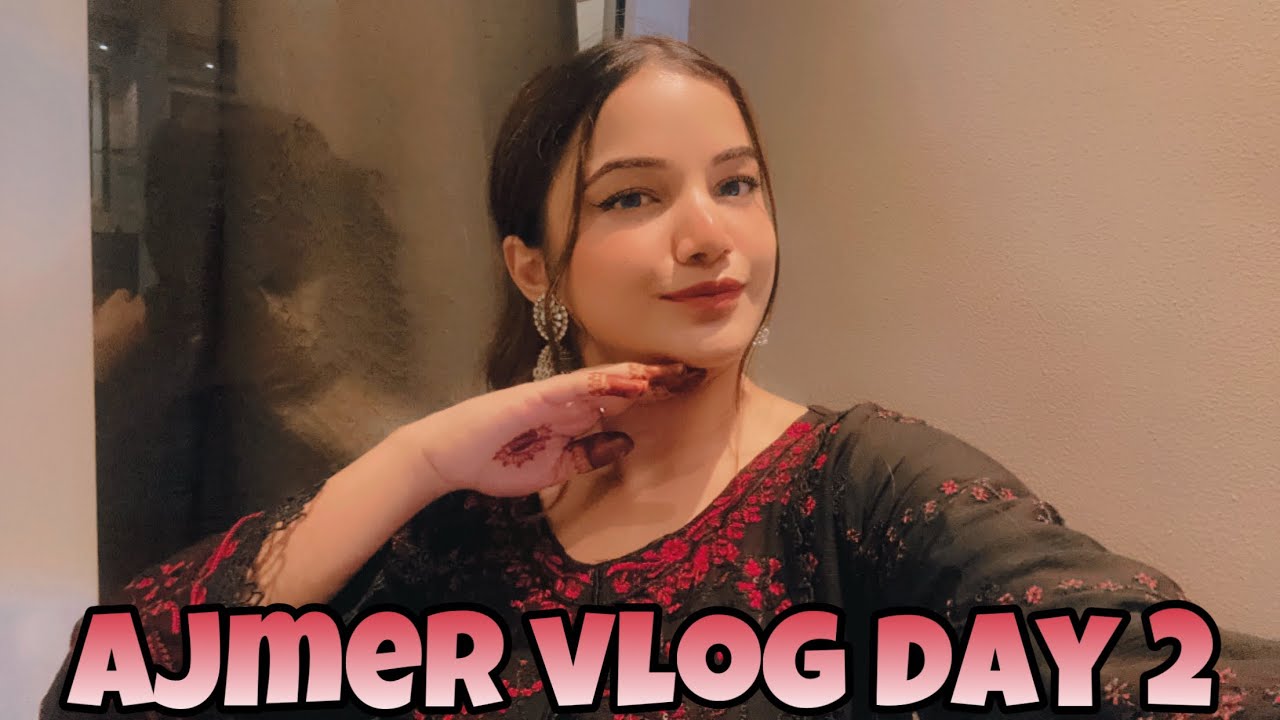 Ajmer kishangardh vlog and sarwar shareef Dargah #youtube #travel #vlog ...
