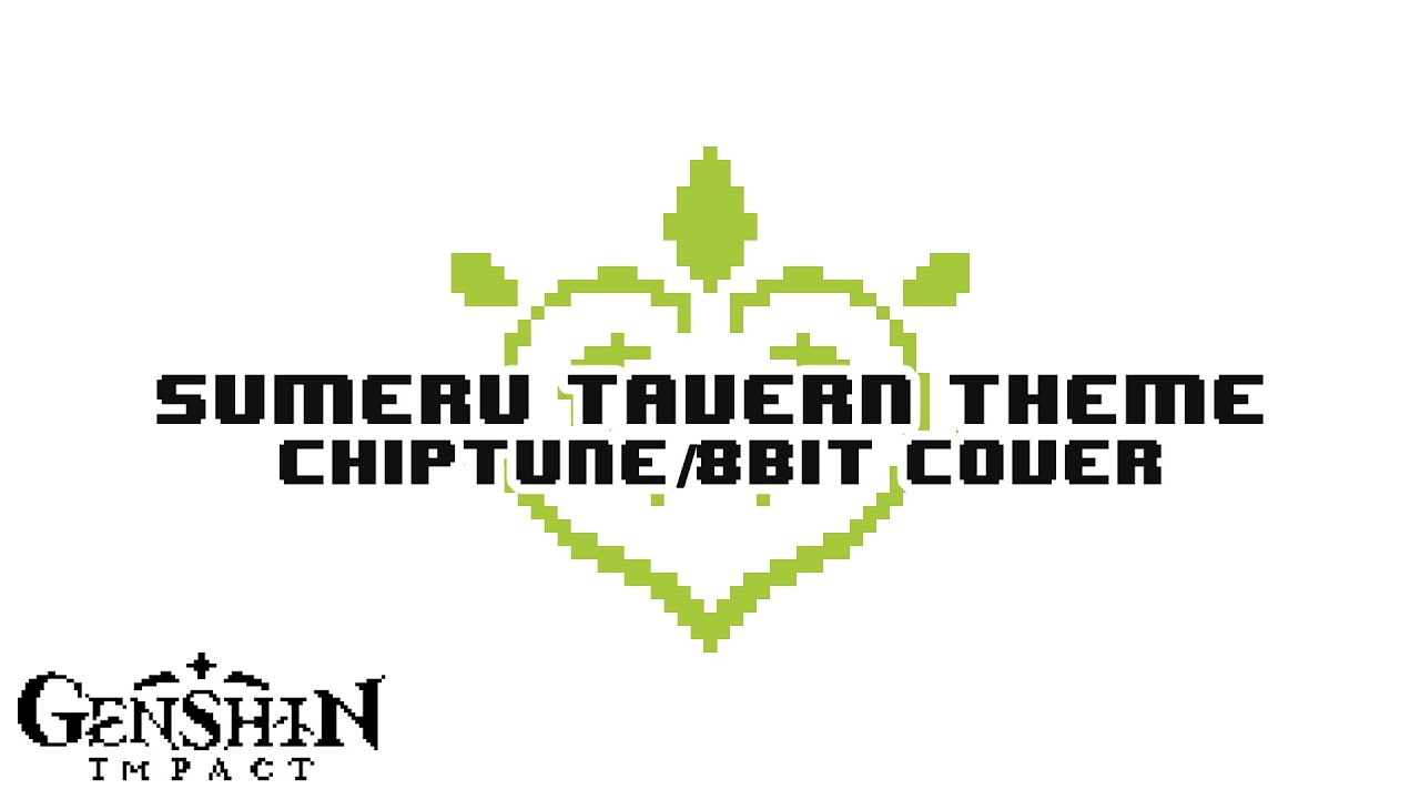 Genshin Impact - Sumeru Tavern Theme (8bit cover) - YouTube