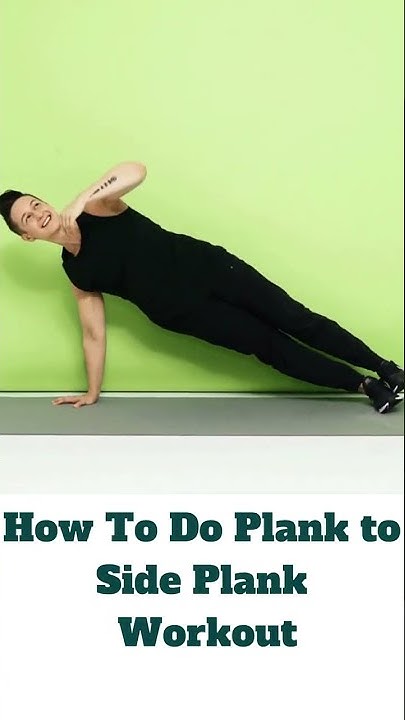 How To Do Plank to Side Plank Workout | how to do side plank | Plank ...