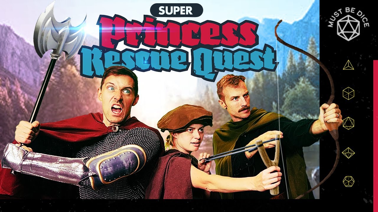 Play, You Fools! - Super Princess Rescue Quest RPG Ep 1 | Must Be Dice - YouTube