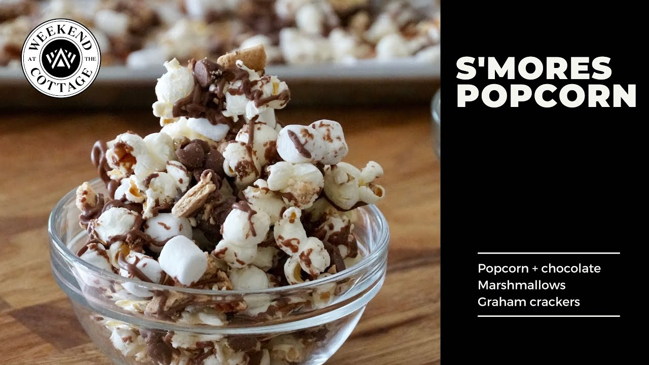 S'MORES POPCORN | The ultimate scrumptious snack! - YouTube