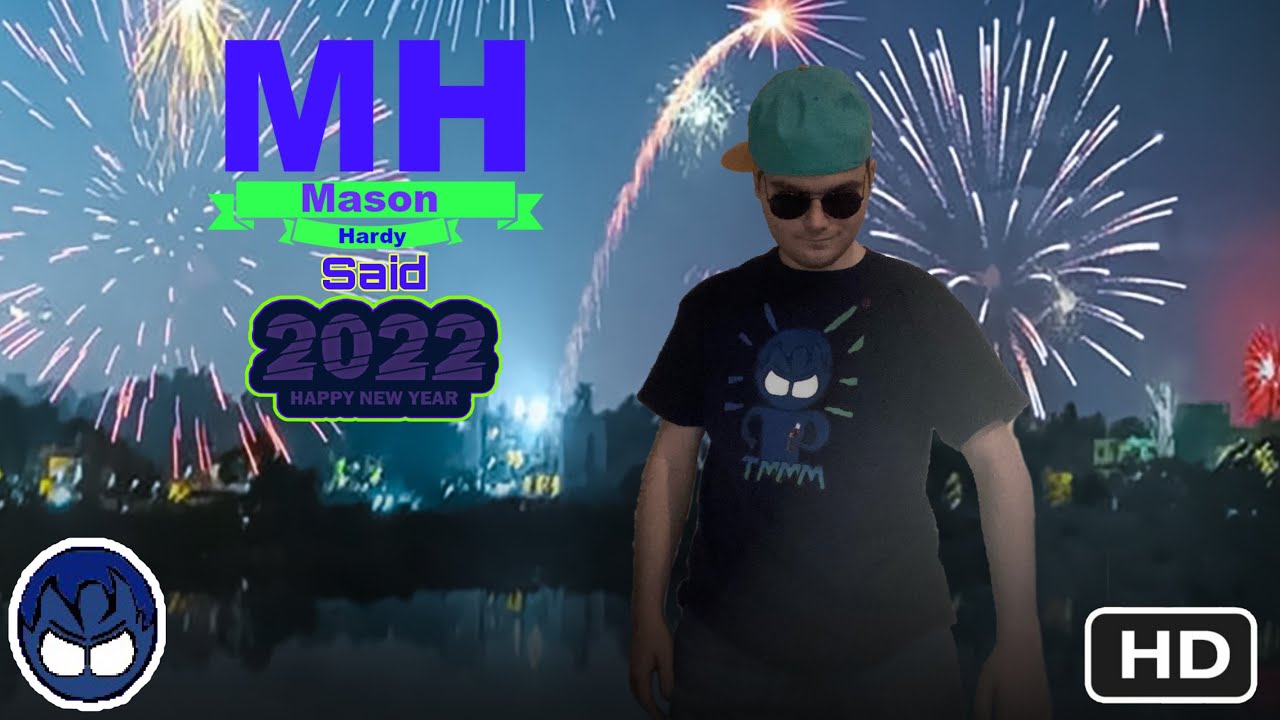 Mason Hardy said “Happy New Year 2022!” [HD] - YouTube