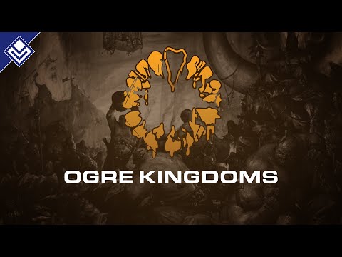 Ogre Kingdoms | Warhammer Fantasy