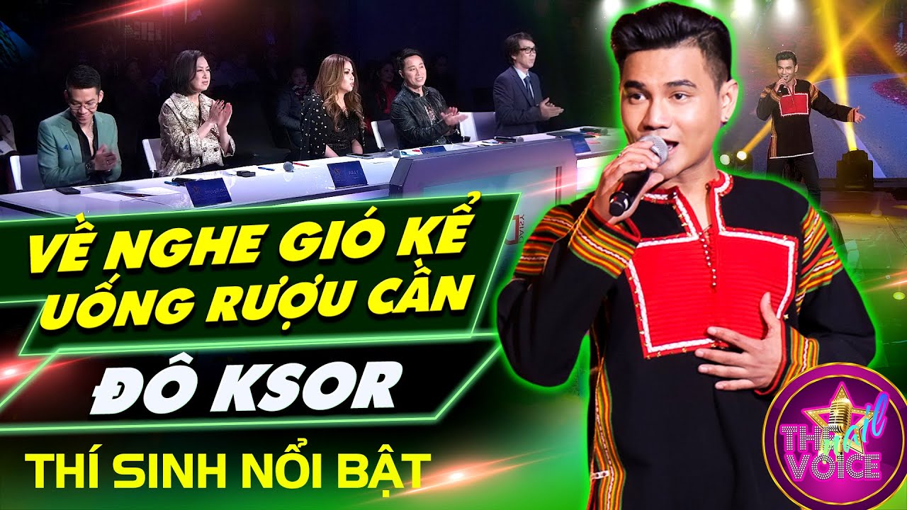 DO KSOR - Chàng Thí Sinh Có Giọng Hát Nghe SAY HƠN RƯỢU Nhận Được Mưa Lời Khen Từ BGK The Nail ...