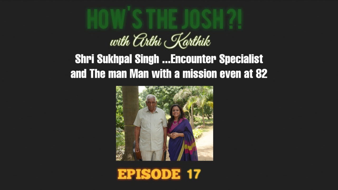 How's The Josh with Arthi Karthik Ep17 -The encounter Specialist & The ...