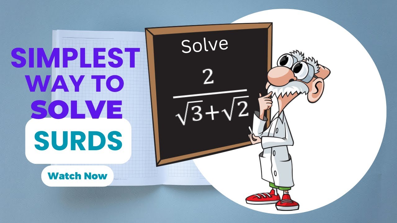 Step-by-Step Tutorial on Rationalizing Surds - YouTube