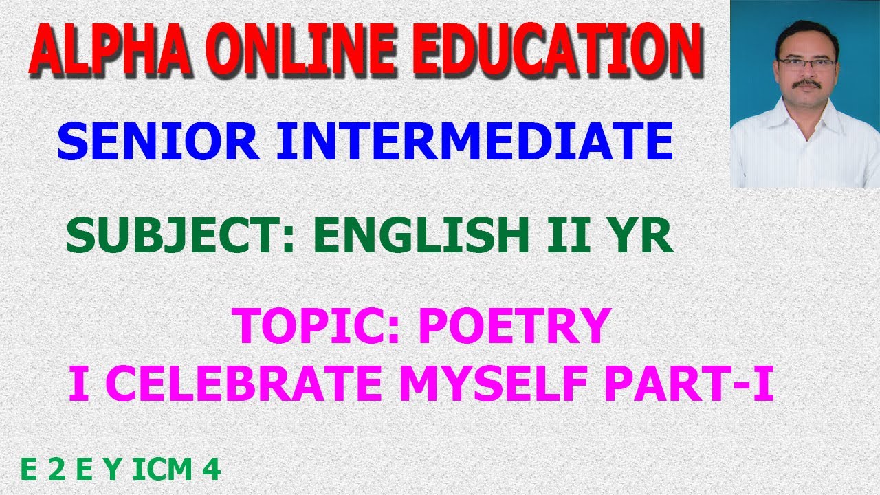 INTER II YR: ENGLISH II YR : POETRY : I CELEBRATE MY SELF PART - I ...