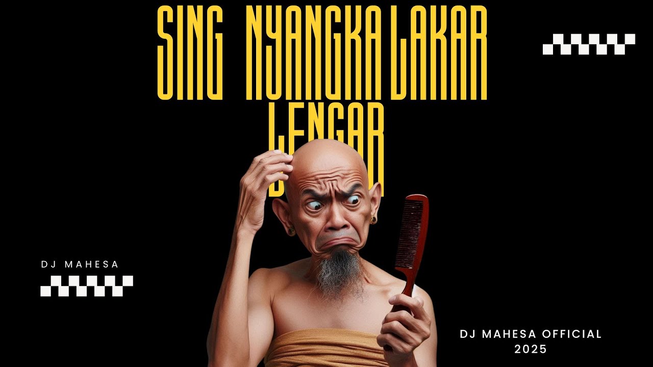 Sing Nyangka Lakar Lengar #djmahesa - YouTube
