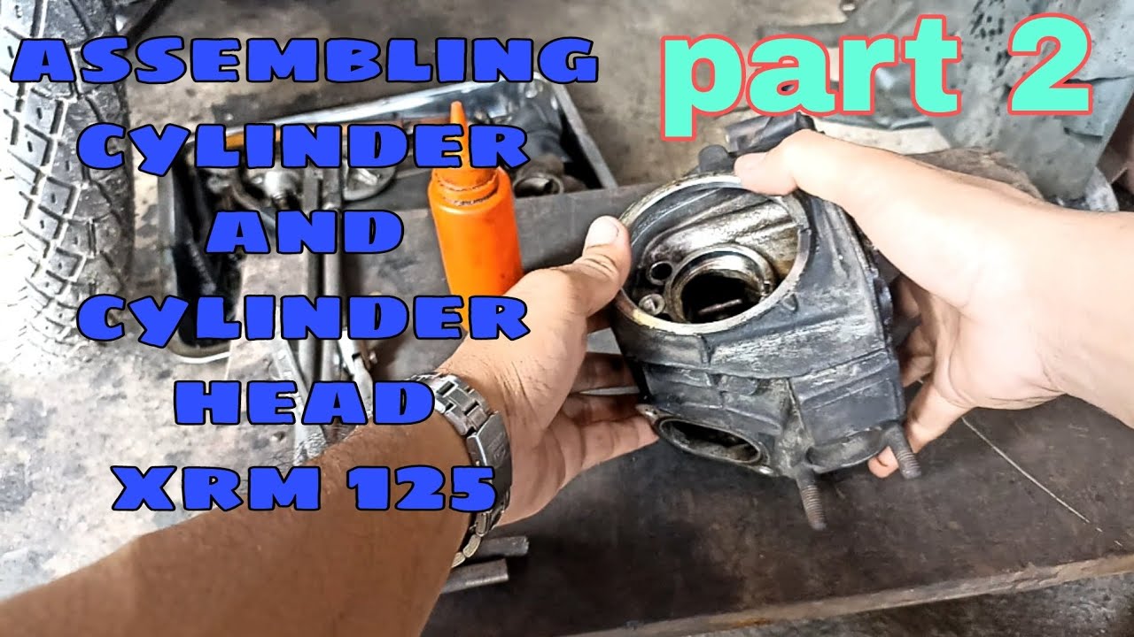 Part 2,xrm 125 motard (assembling)top overhaul - YouTube