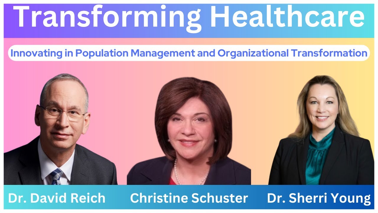 Transforming Healthcare: Innovating in Population Management and ...