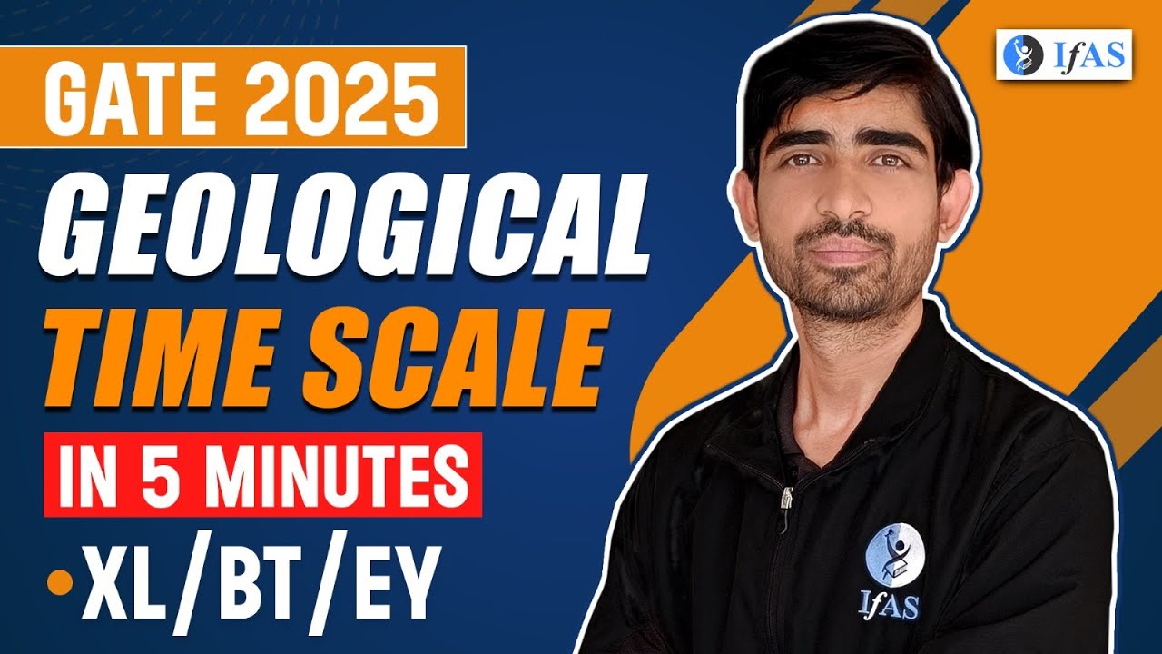 Geological Time Scale in 5 mins | Short Concept | GATE 2025 XL BT EY ...