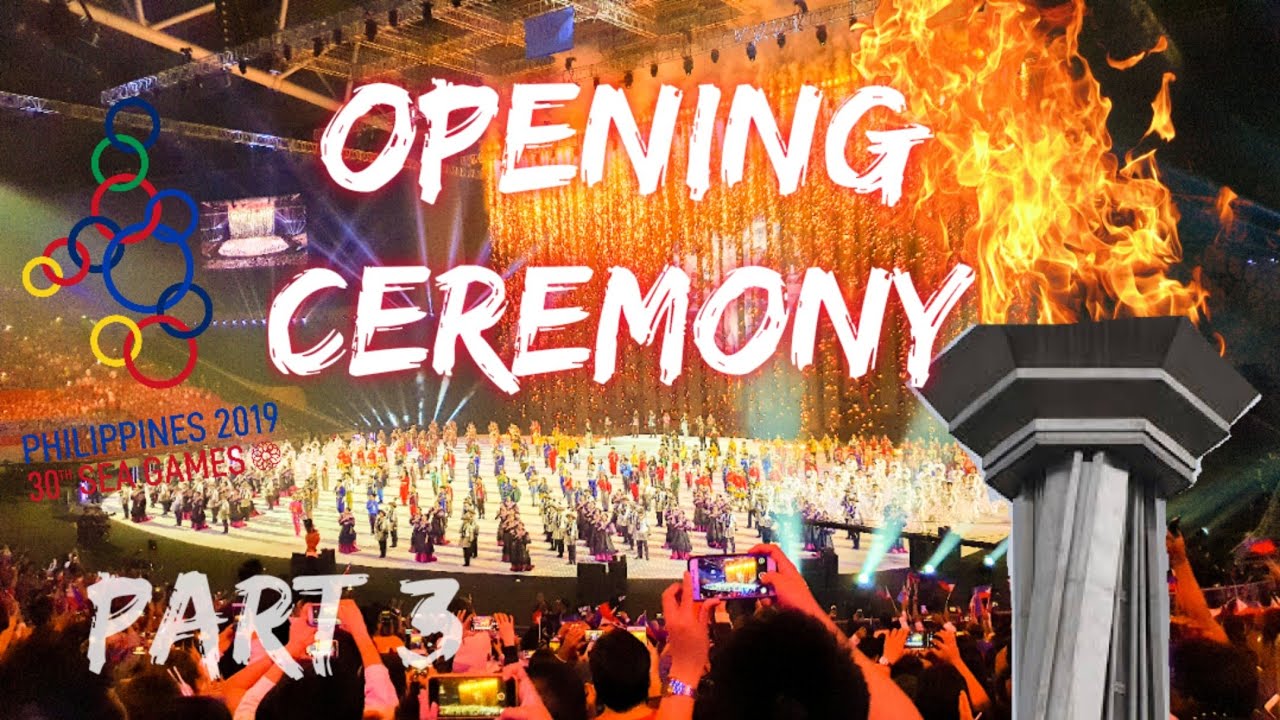 30th SEA Games 2019 Opening Ceremony (Full Performance) Part 3 of 4 ...