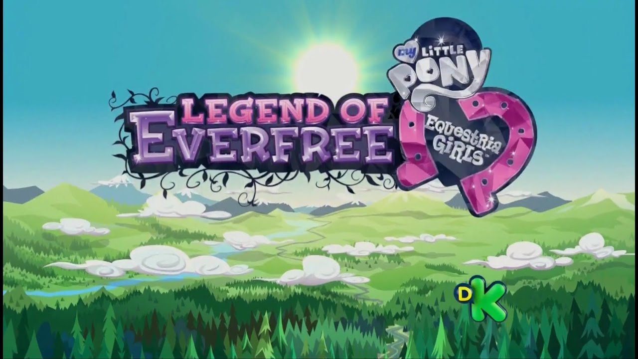 Equestria Girls: Legend of Everfree – The Legend of Everfree (Song ...
