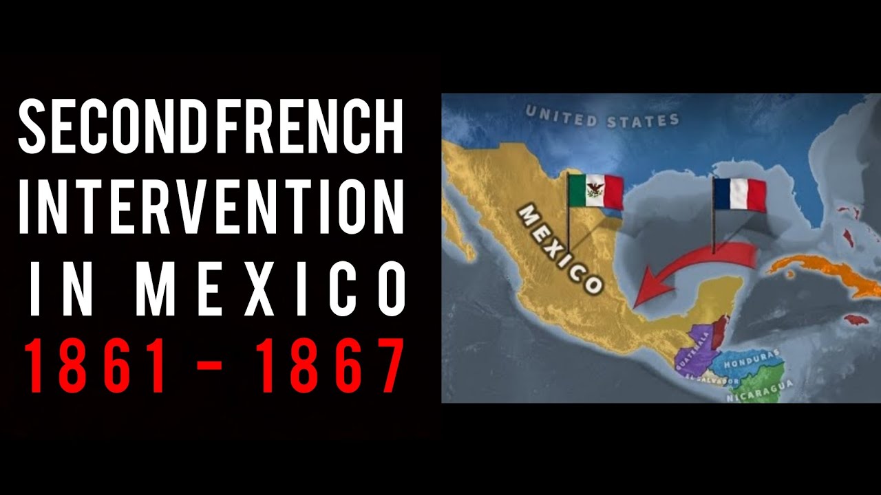 Mexican-France War 1861-1867. The Second French Intervention in Mexico ...