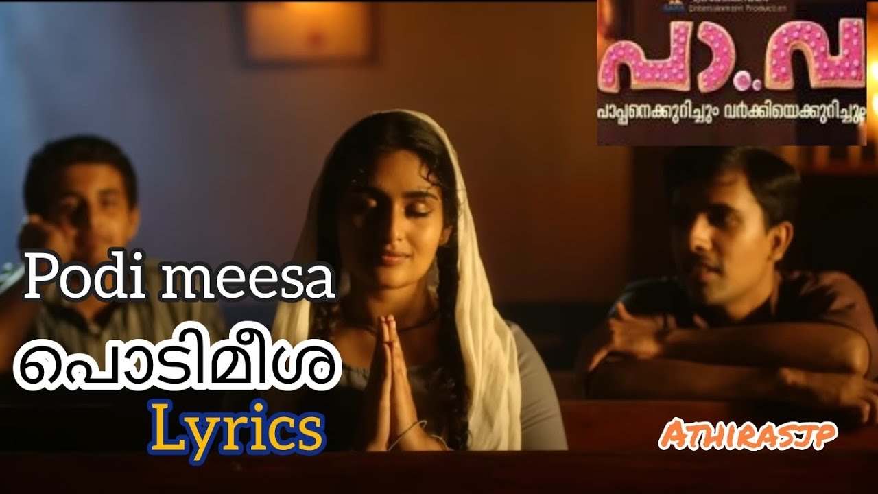 Podimeesa mulakana kalam Lyrical video song from PA.VA. malayalam movie ...
