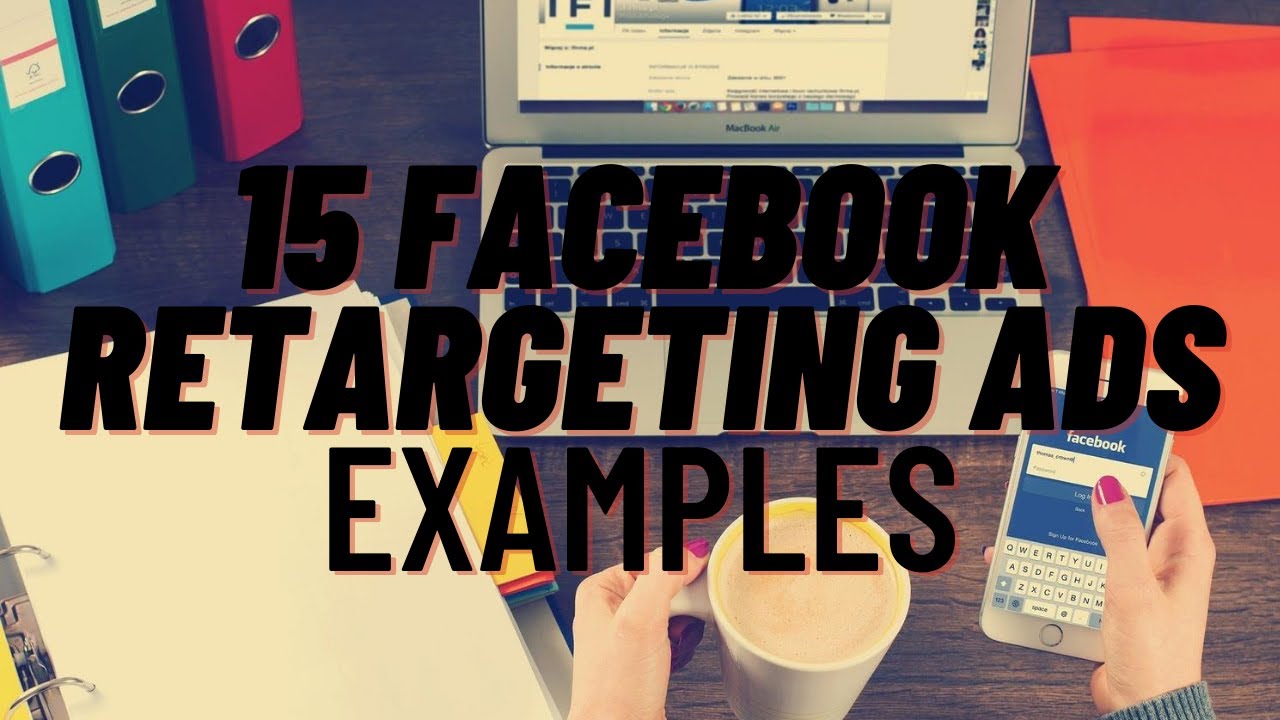 15 Facebook Retargeting Examples To Make More Money YouTube 15 Facebook Retargeting Examples To Make More Money YouTube
