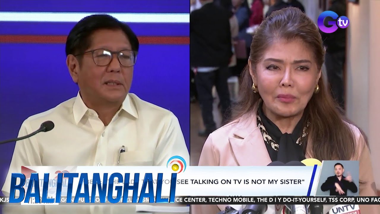 PBBM - "The lady that you see talking on TV is not my sister ...