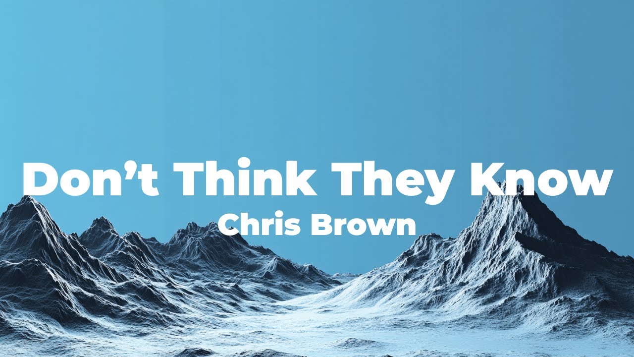Chris Brown - Don't Think They Know (feat. Aaliyah) (Lyrics) - YouTube