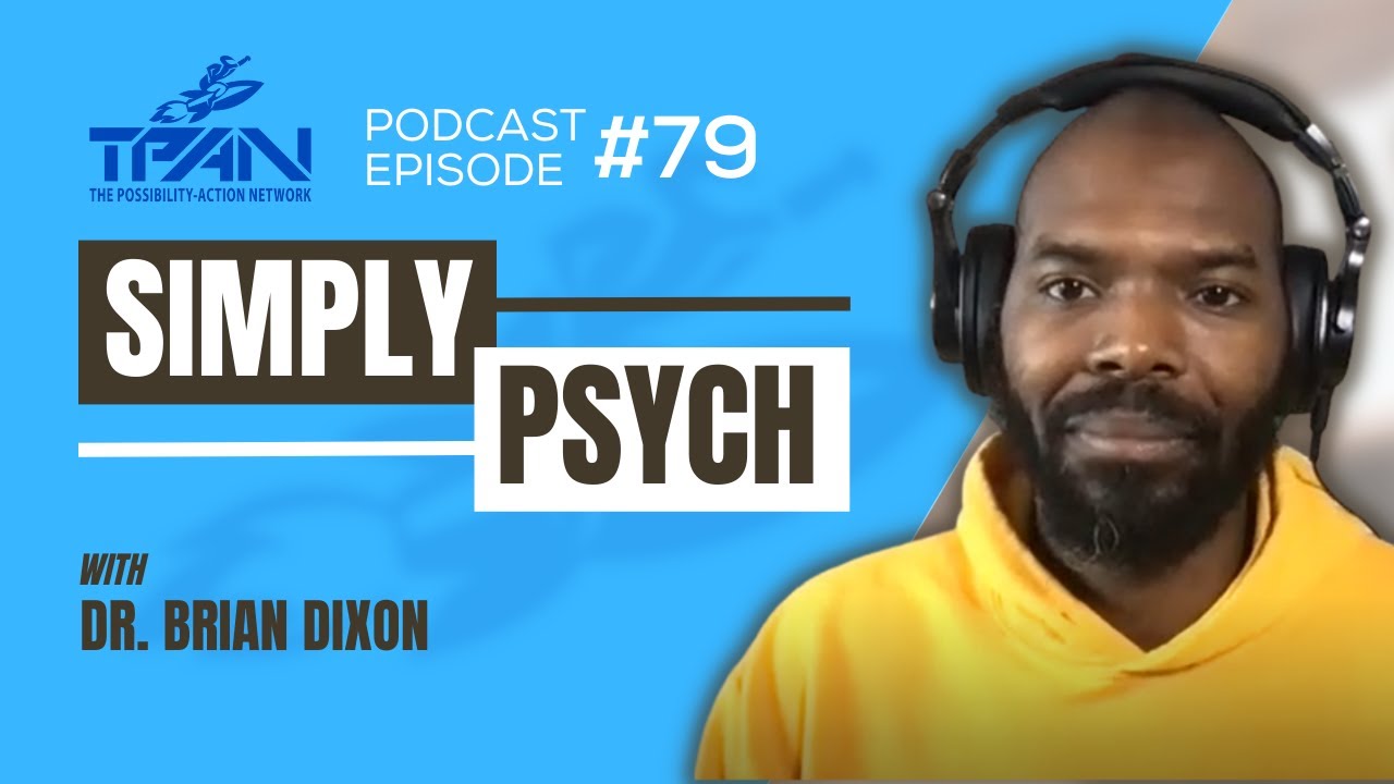 Episode 79, Simply Psych with Dr. Brian J. Dixon - YouTube