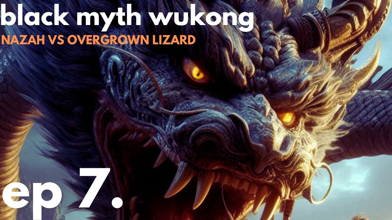 Black Myth Wukong episode 7 : Nazah vs overgrown lizard - YouTube