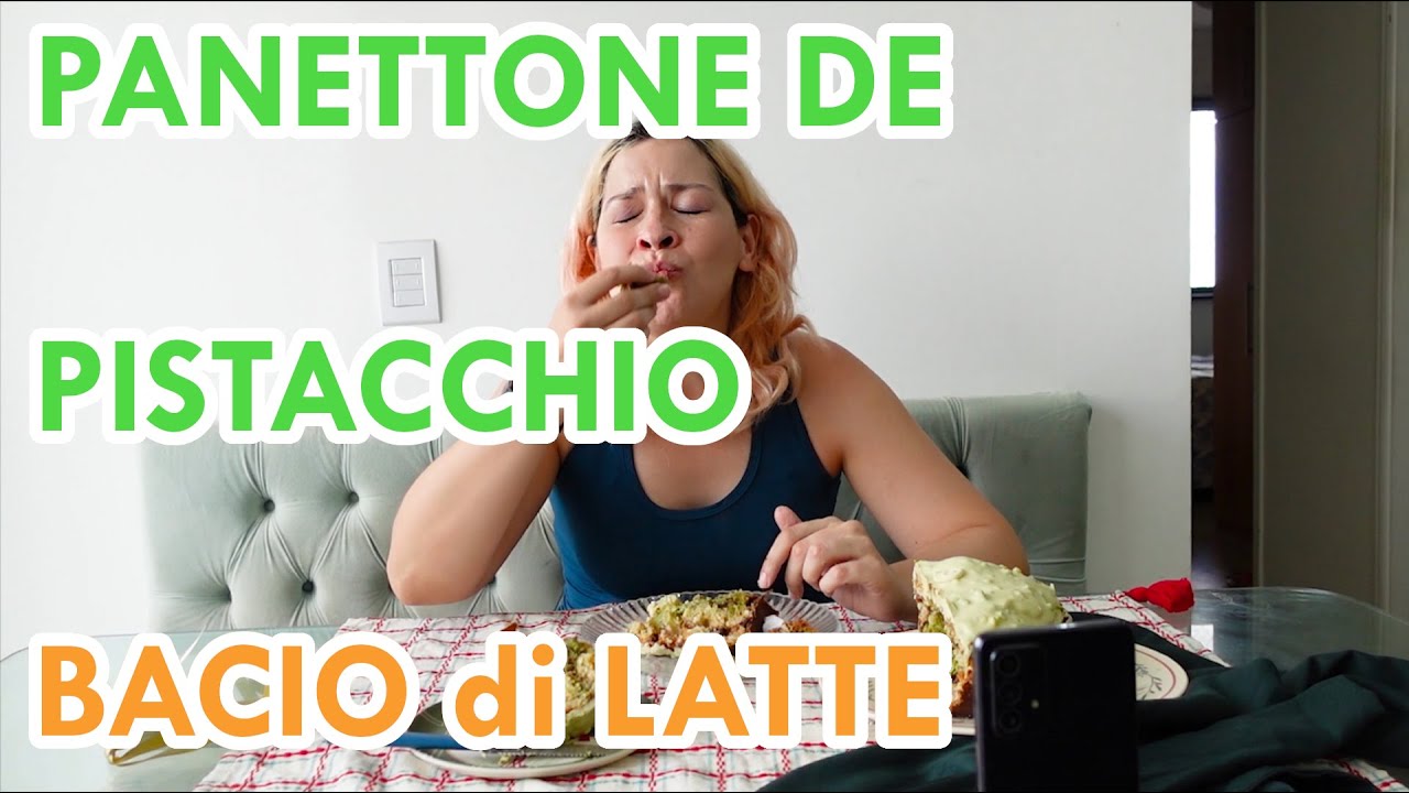 Provei o Panettone da Bacio di Latte de Pistache (edição limitadíssima ...
