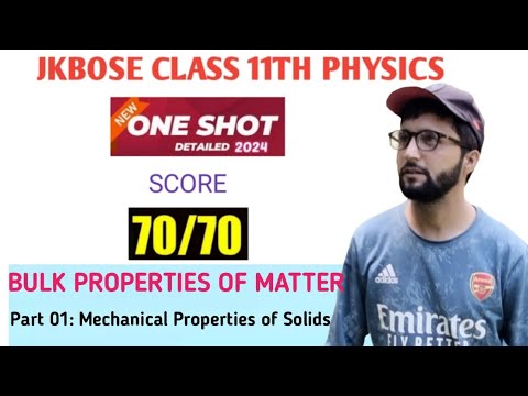 JKBOSE CLASS 11TH PHYSICS OneShot BULK MATTER (Part 01 Solids) - YouTube