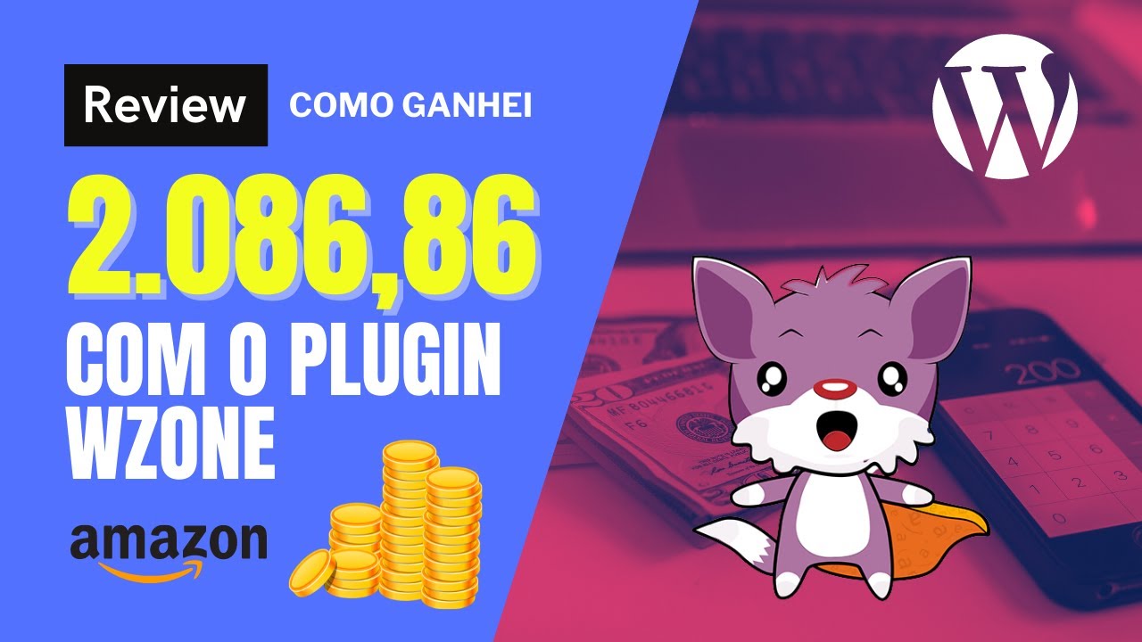 COMO GANHEI R$ 2.086,86 COM O PLUGIN WZONE NA AMAZON | DICAS E REVIEWS ...