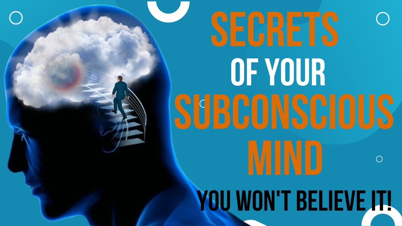 Secrets of Your Subconscious Mind | You Won't Believe It! | Law of ...