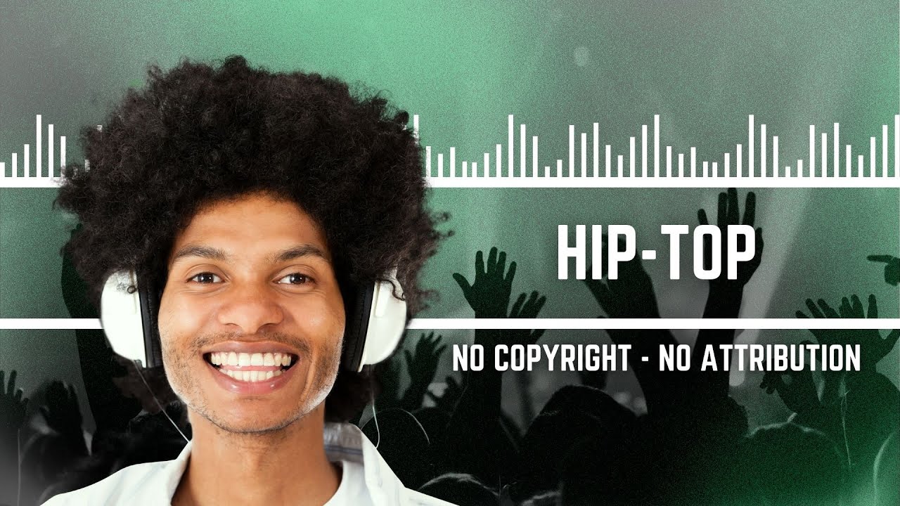 FREE HIP-HOP music for you [No Copyright, No Attribution] / Hip-top ...