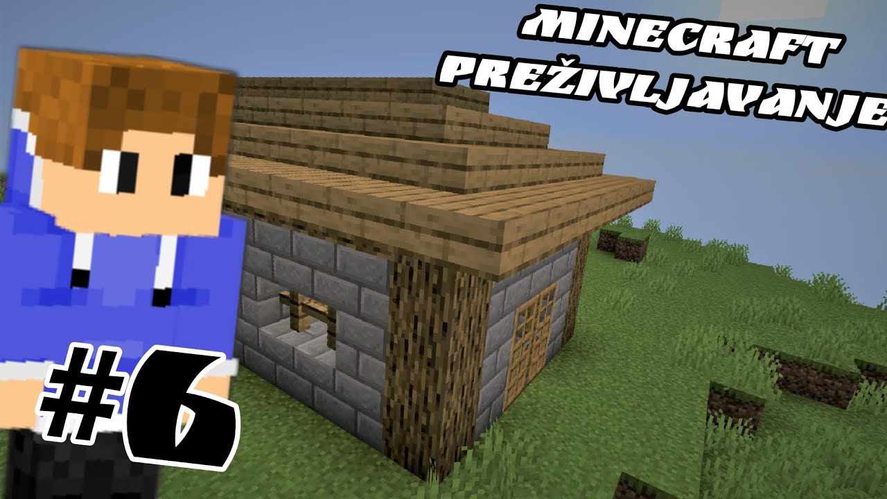 Minecraft Preživljavanje Ep #6 - Kuća je sagrađena!: O - YouTube