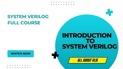 SYSTEM VERILOG FULL COURSE BATCH 2 - YouTube