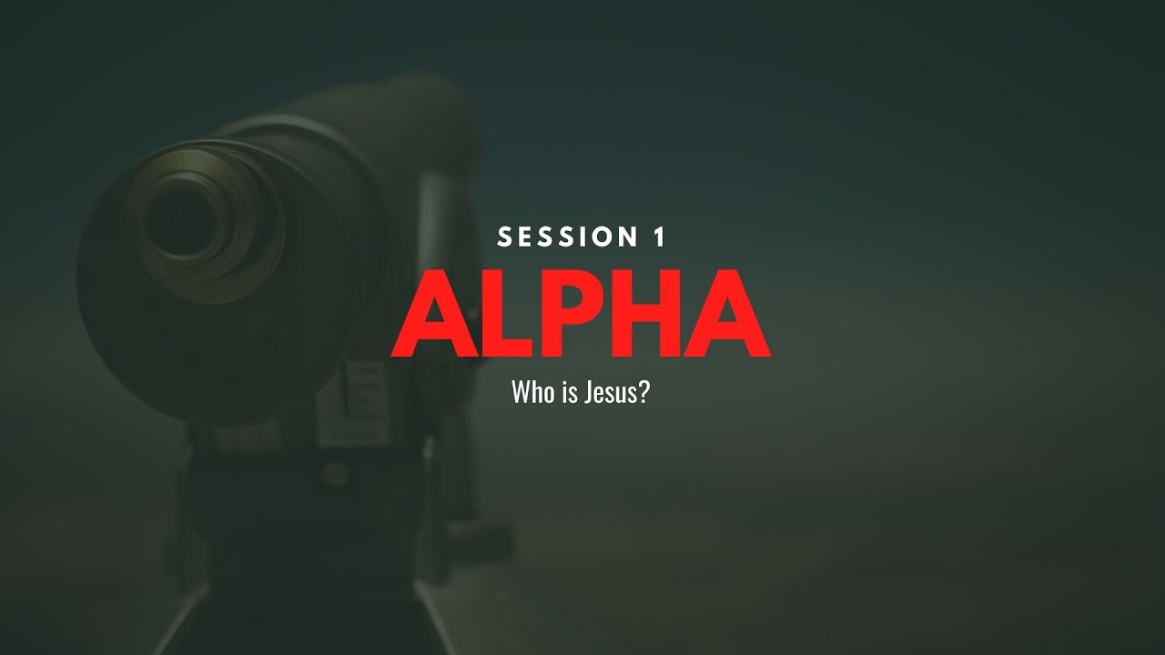 Alpha | Session 1 | Who is Jesus? - YouTube