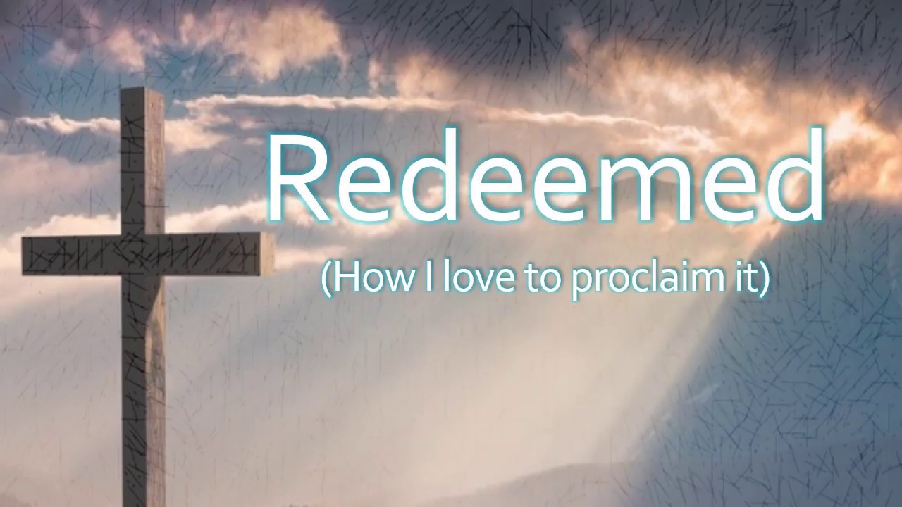 Redeemed How I Love to Proclaim it! (Piano Instrumental) - YouTube