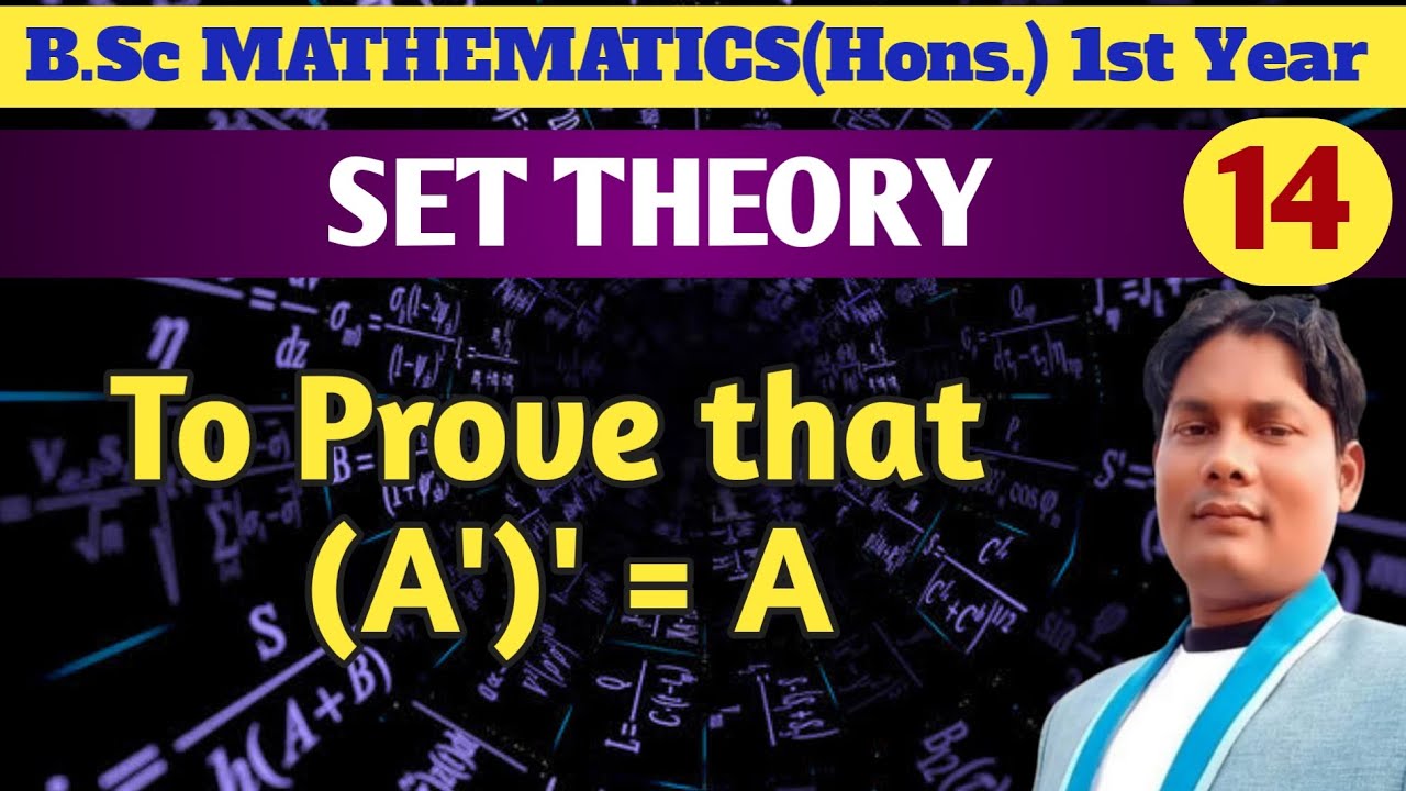 To Prove that (A')' = A। Set theory BSc। Bsc maths ...