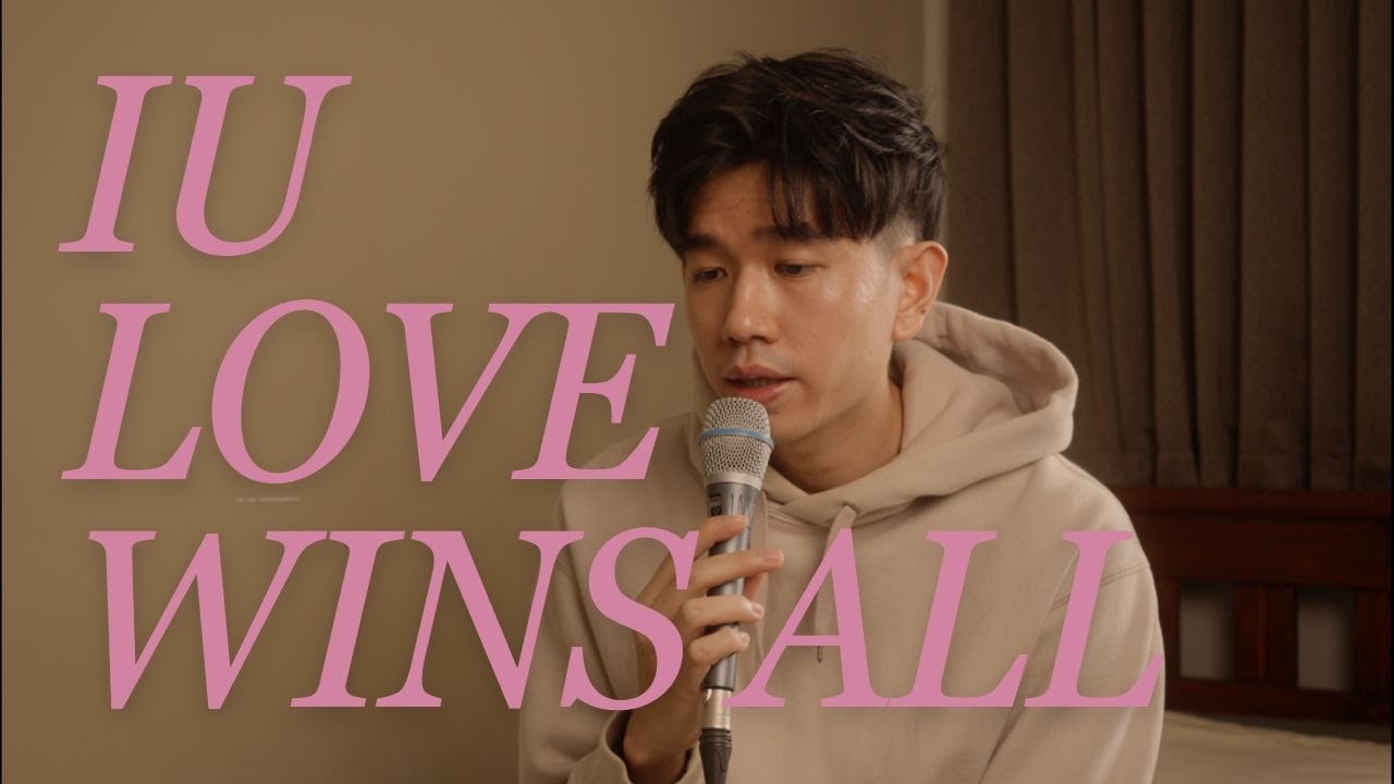 Love Wins All by IU (Cover) - YouTube