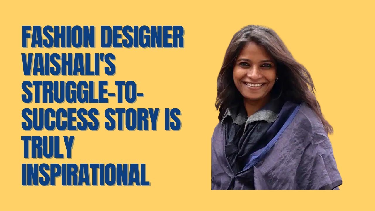 Inspiring Story of Vaishali | Hindi | Fashion Designer Vaishali ...