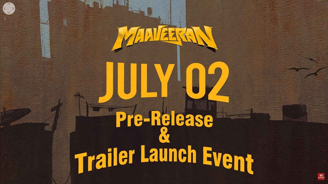 Maaveeran Pre-Release & Trailer Launch Event Set Making Video ...