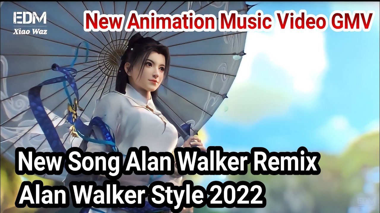 New Song Alan Walker Remix - Alan Walker Style 2022 || New Animation ...