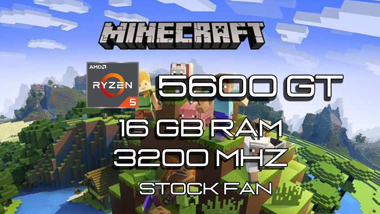 Minecraft 1080p with AMD Ryzen 5 5600GT and 16GB of RAM 3200MHz - YouTube