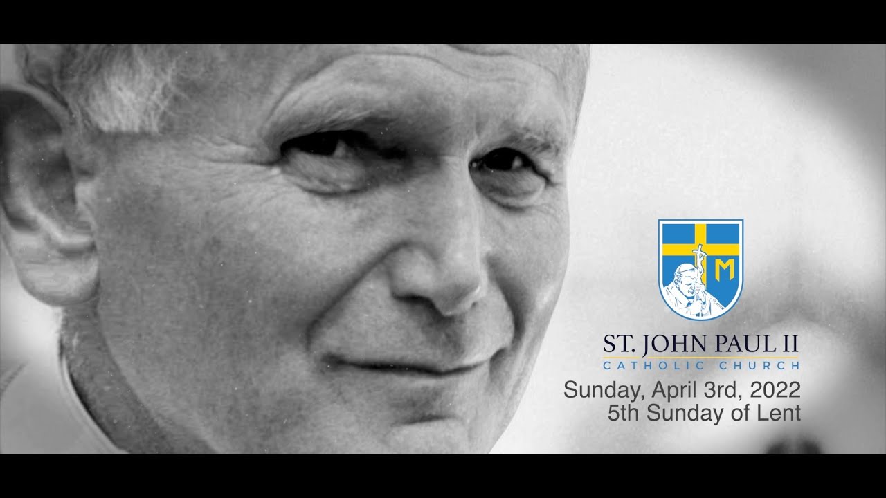 SJPII | The Fifth Sunday of Lent with Father Richard Pagano - YouTube