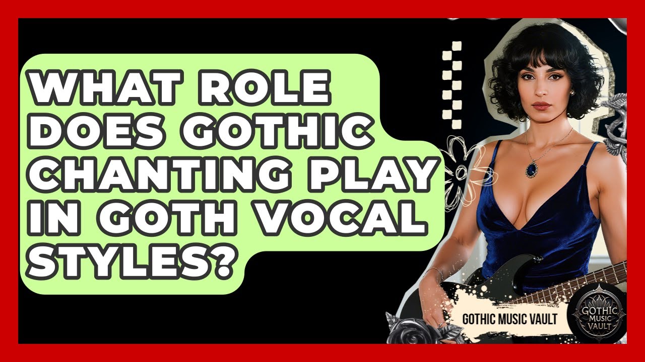 What Role Does Gothic Chanting Play In Goth Vocal Styles? - Goth Music ...
