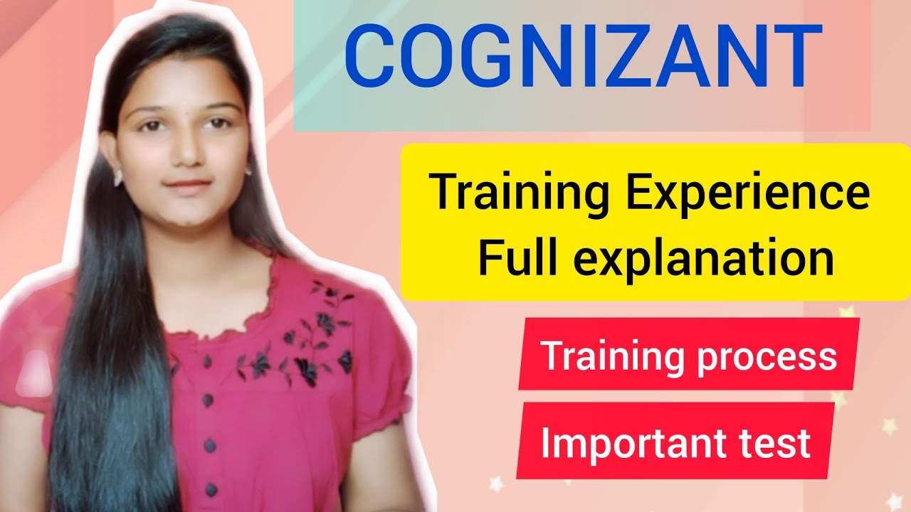COGNIZANT Training Experience||Full Explanation||Training Process||Next ...