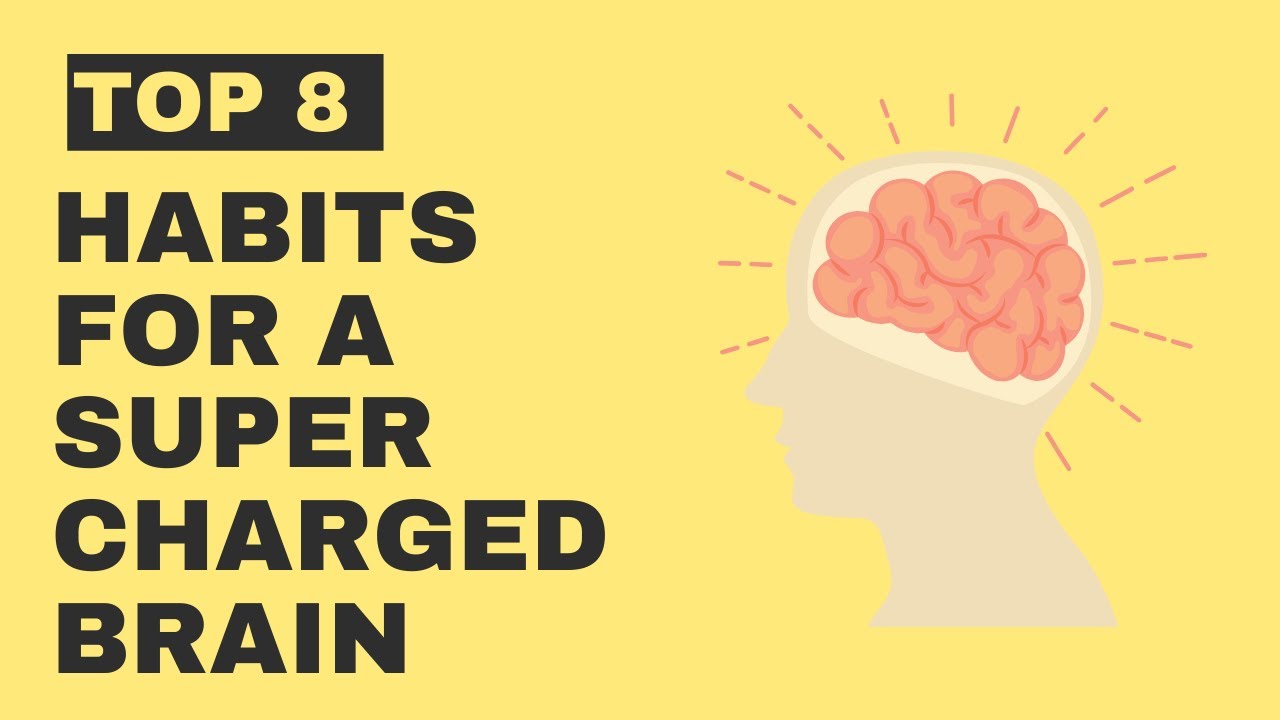 Supercharge your brain | Science Backed Daily Habits for Better Brain ...